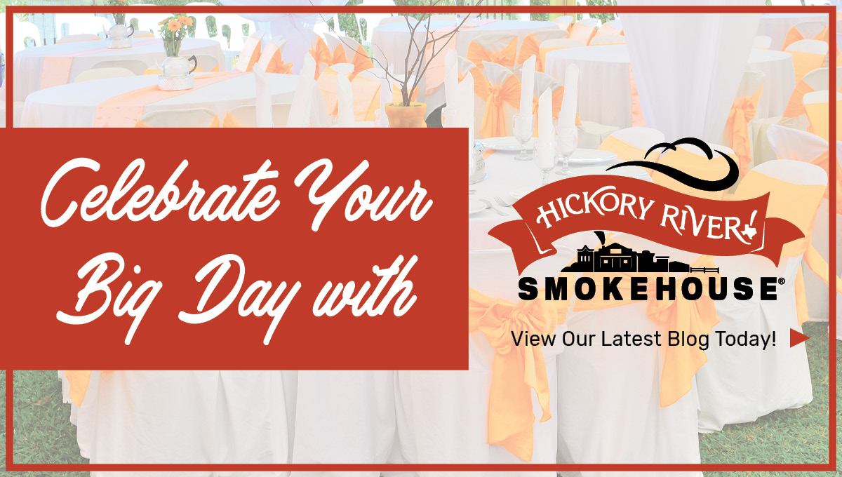 Celebrate Your Big Day with Hickory River Smokehouse Catering • Hickory ...