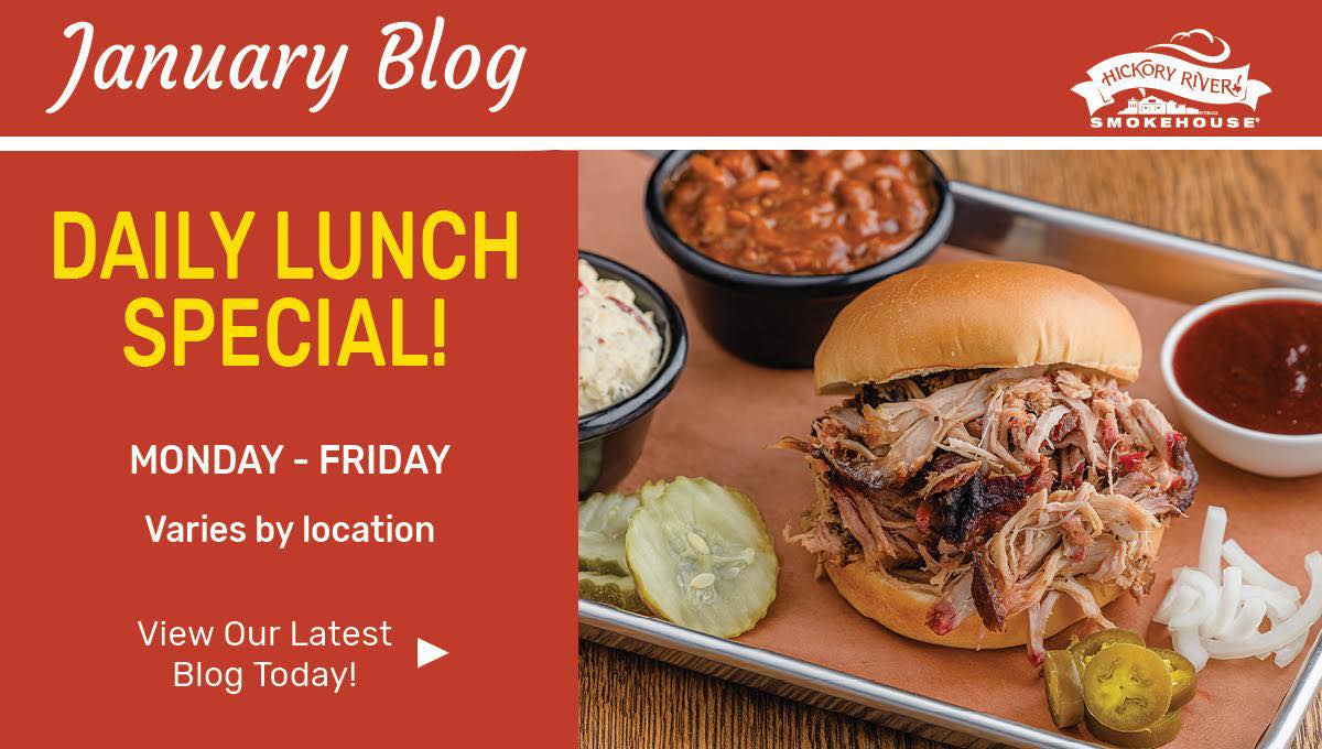 Daily Lunch Special • Hickory River Smokehouse